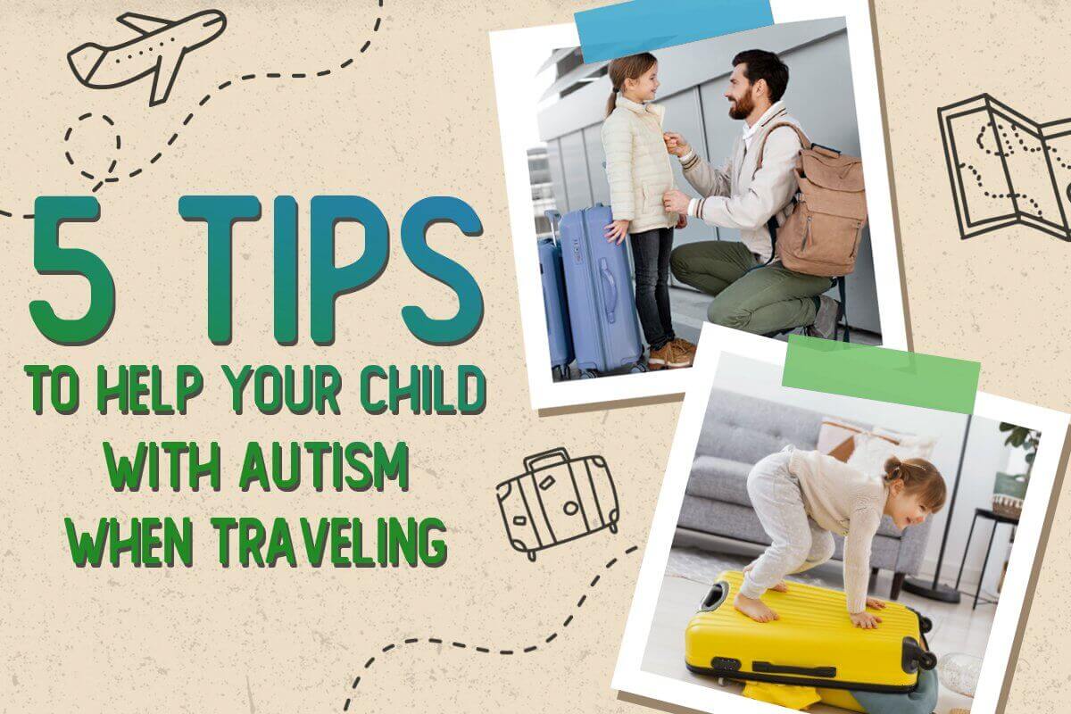 5 Tips To Help Your Child With Autism When Traveling - Applied ABC