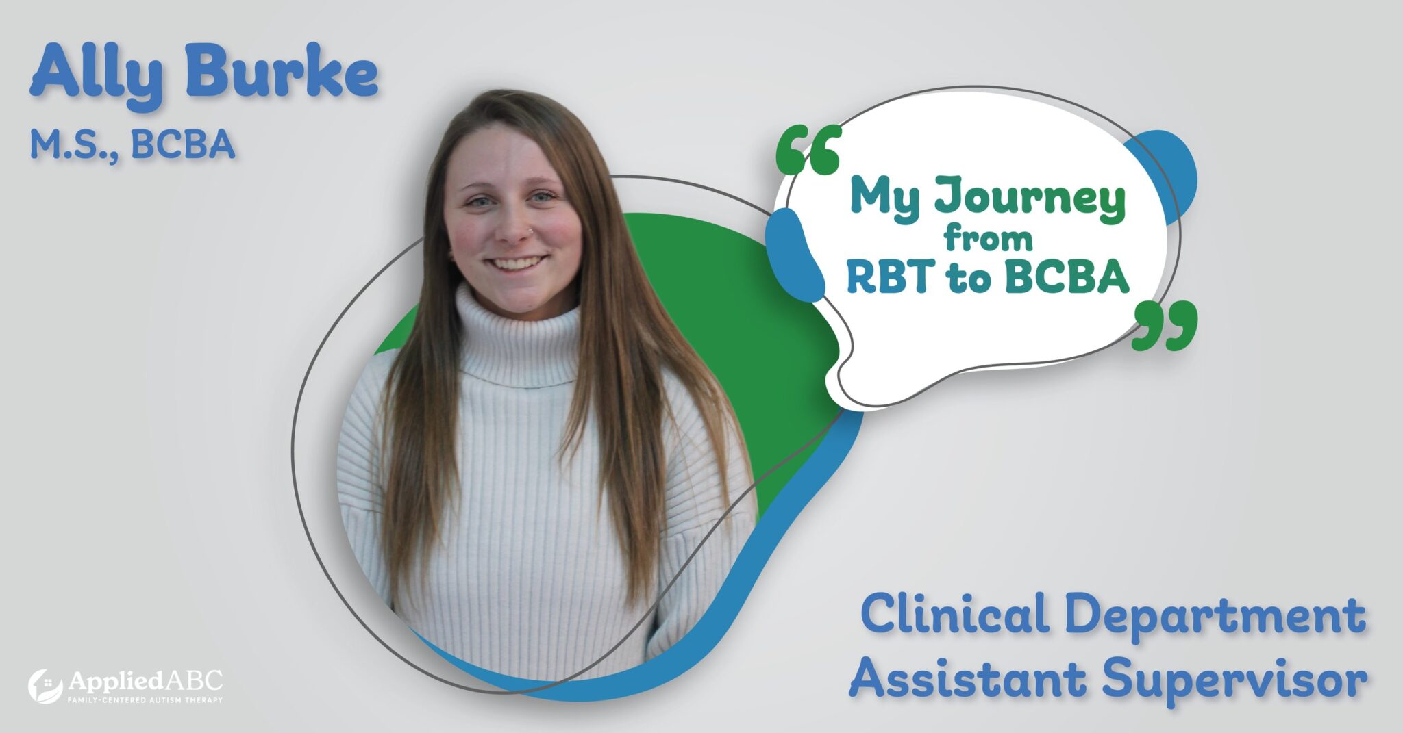 Autism Therapist Spotlight: From RBT To BCBA - Ally Burke - Applied ABC