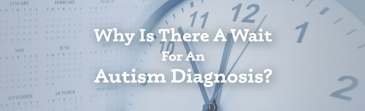 Why Is There A Wait For An Autism Diagnosis? - Applied ABC