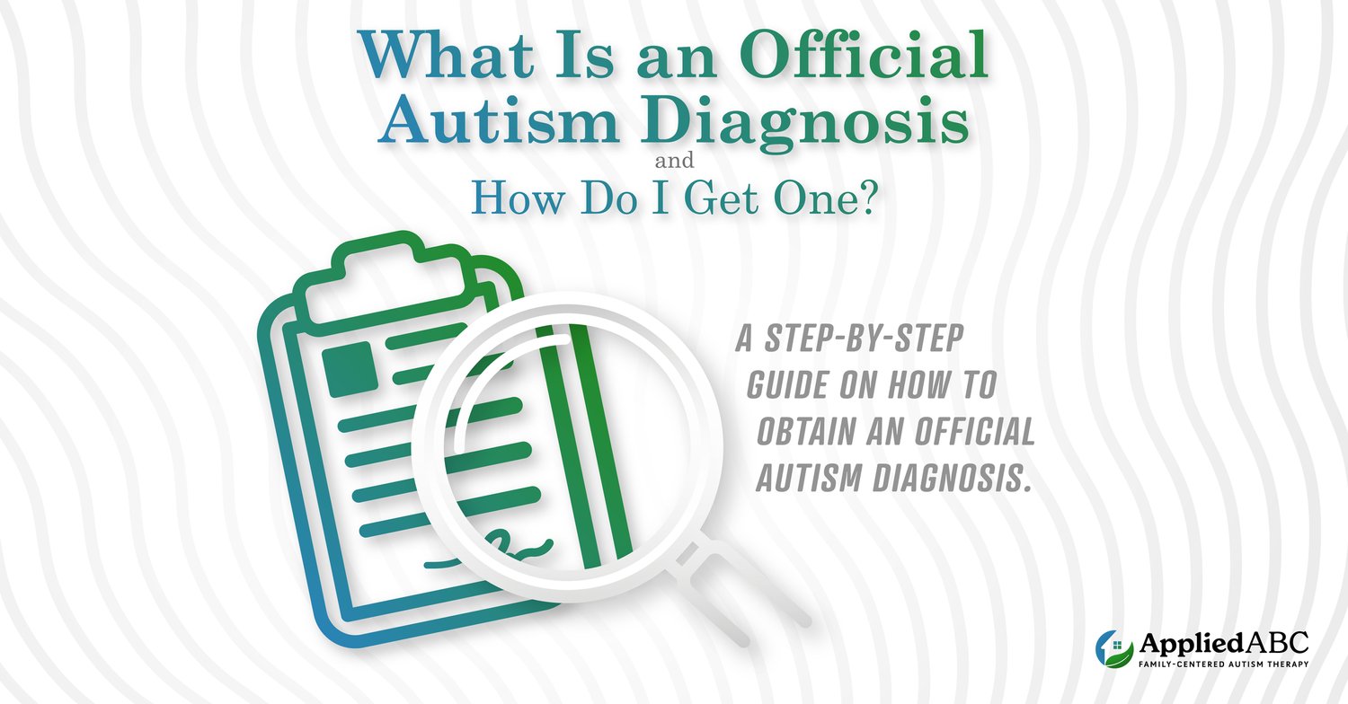 How To Get An Official Autism Diagnosis? - Applied ABC